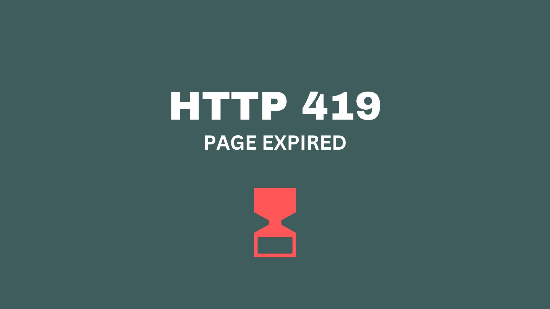 HTTP 419 Page Expired What Is It And How To Fix It Robotecture